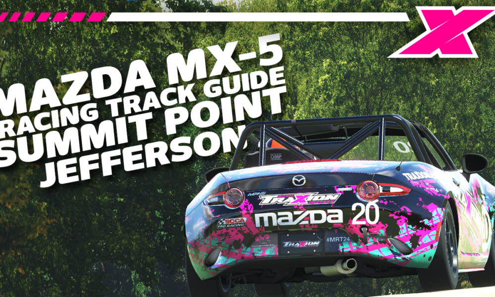 Dave Cam Summit Point Jefferson iRacing Track Guide - Mazda MX5 | Traxion